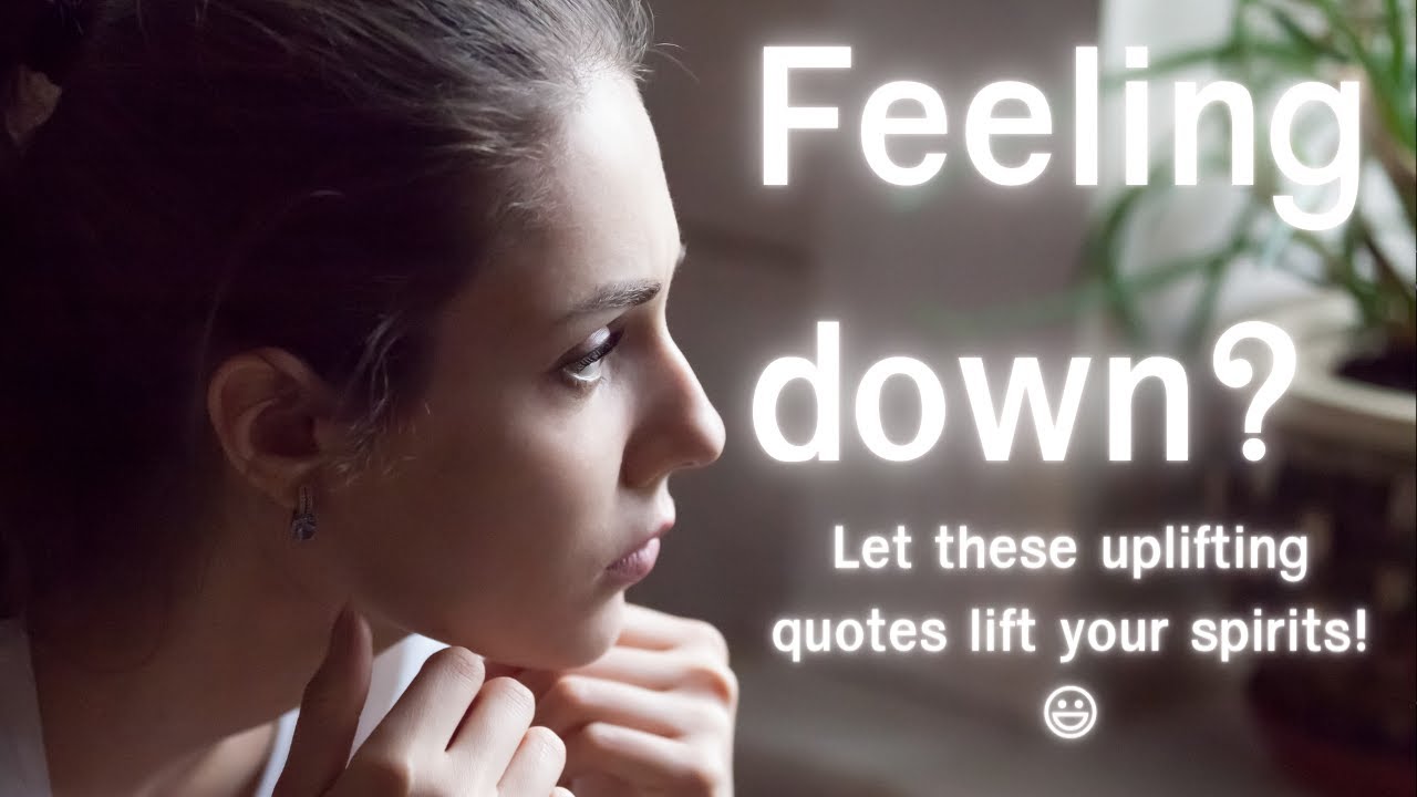 "Feeling down? Let these uplifting quotes lift your spirits!" 😃 - YouTube