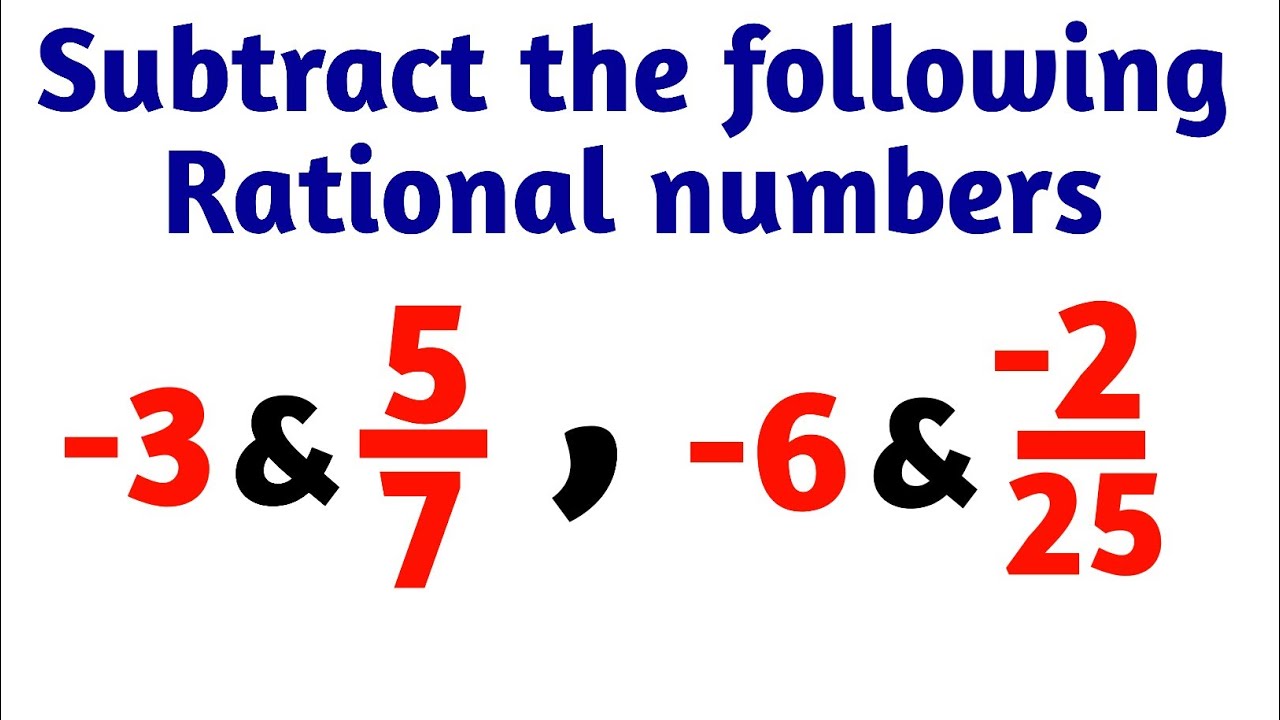 Subtraction Of Rational Numbers How To Subtract Rational Numbers Subtraction Of Rational Numbers How To Subtract Rational Numbers
