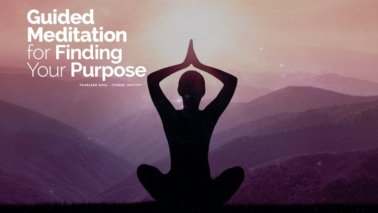 Guided Meditation For Finding Your Purpose Law Of Attraction Law Of
