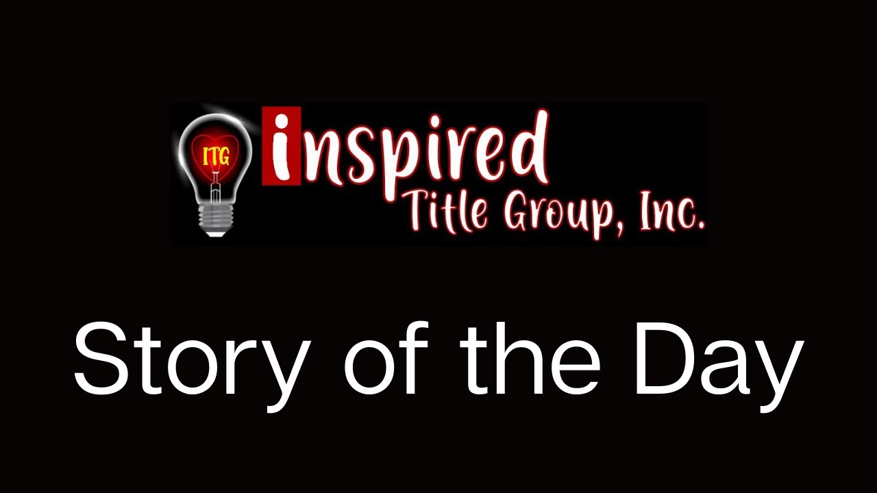 Inspired Title Group, Inc. Title Talk Story of Day - December 10, 2020 ...