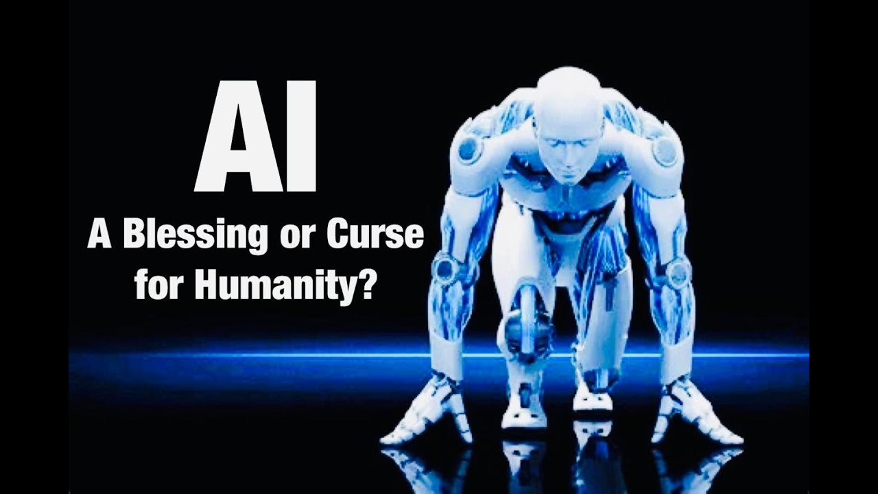 Artificial Intelligence: A Blessing or Curse for Humanity? | SASHA AI ...