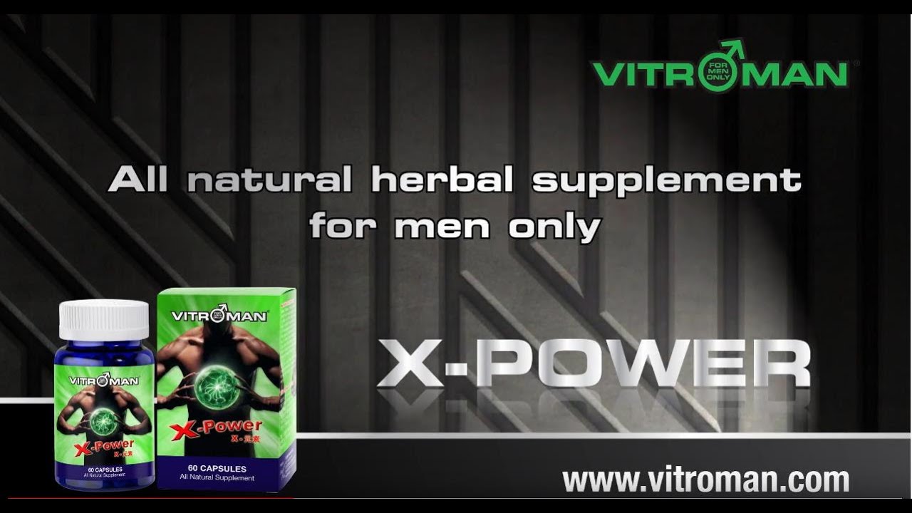 Natural benefits of X-Power herb supplements,Harder & Stronger ...
