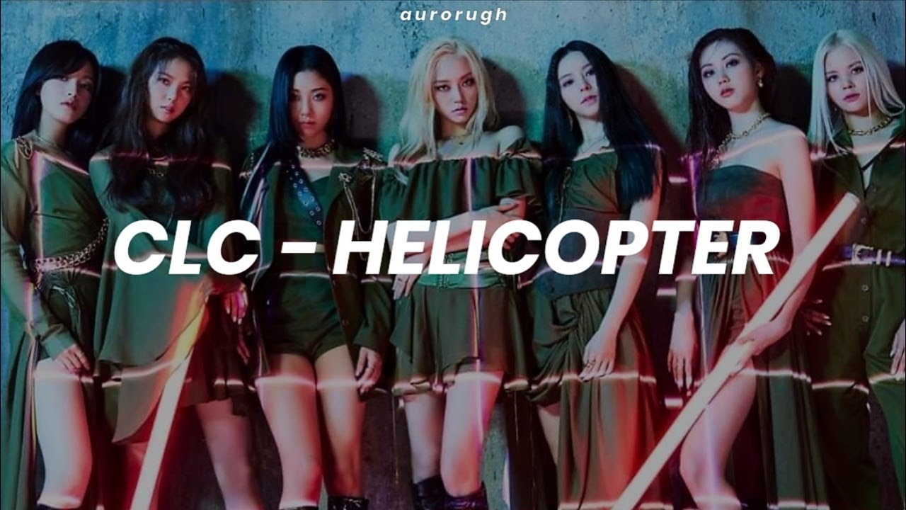 씨엘씨 (CLC) - Helicopter (Easy Lyrics) - YouTube