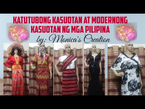 Katutubong Kasuotan at Modernong Kasuotan ng mga Pilipina - YouTube