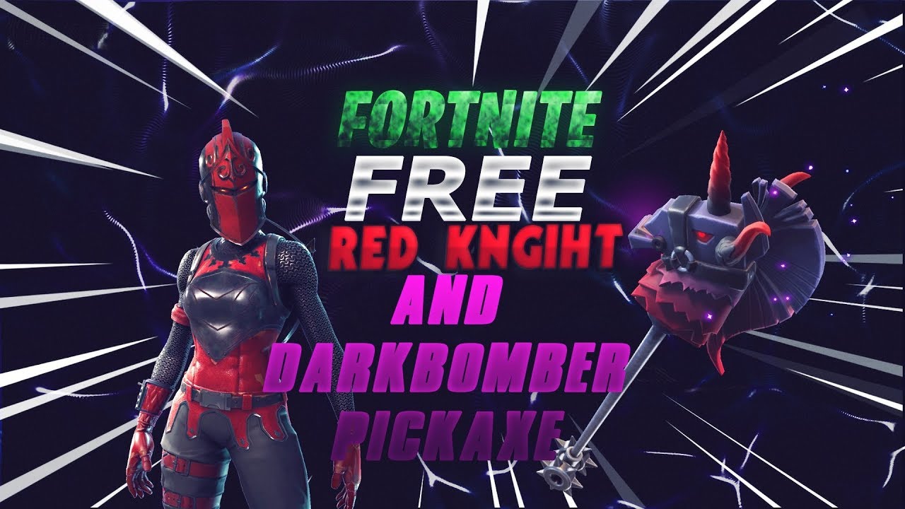 HOW TO : GET RED KNIGHT AND DARK BOMBER PICKAXE IN FORTNITE FOR FREE ...