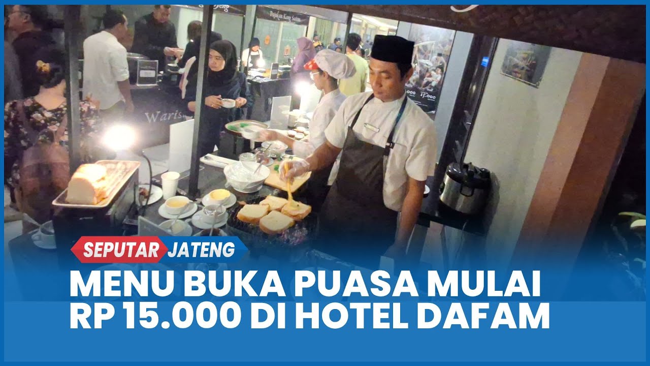 Menu Buka Puasa Hotel Dafam Semarang - YouTube