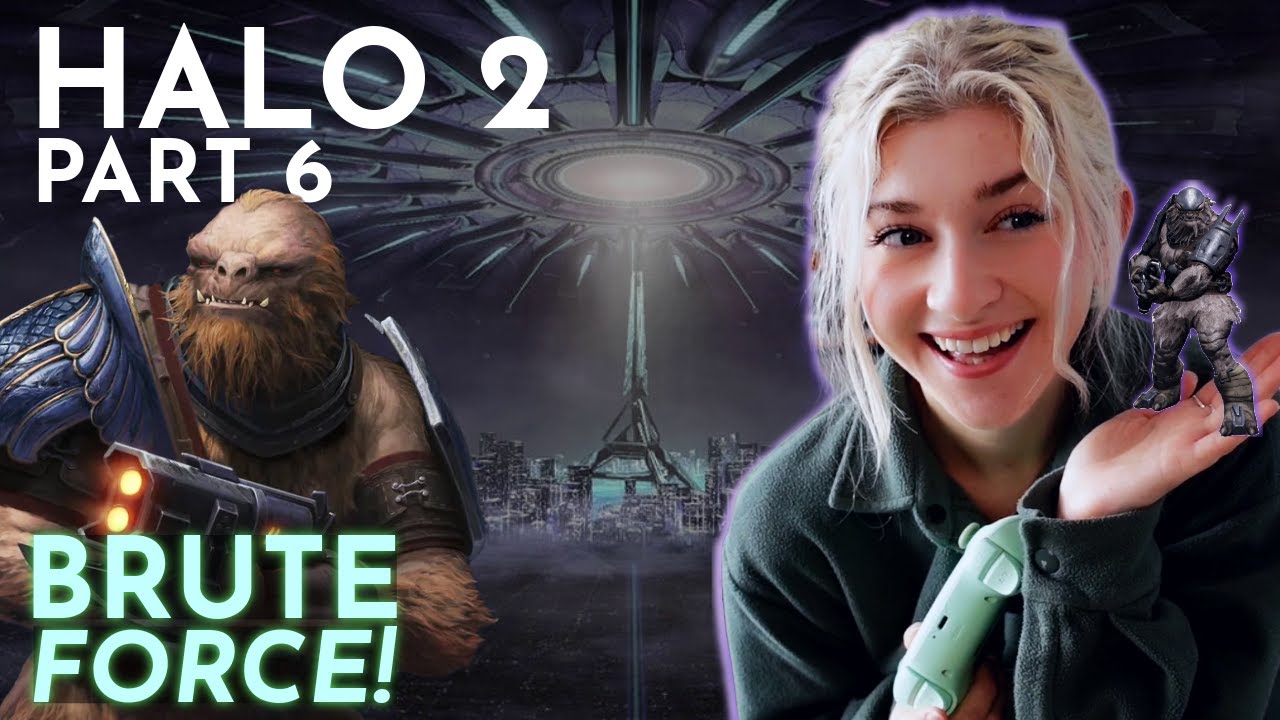 Let's Play Halo 2 ~ Part 6 ~ BRUTE FORCE! ~ eldeeable gaming - YouTube