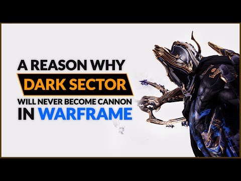 Why DE will Never Make DARK SECTOR Canon To WARFRAME