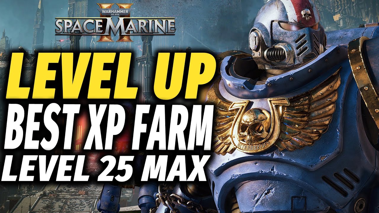 Fastest XP FARM Method to Level 25 in Space Marine 2 | Best XP Farm to ...