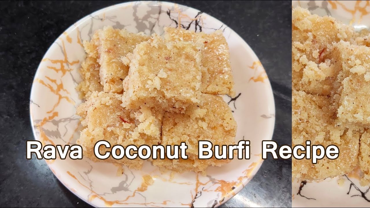Rava Coconut Burfi Recipe. | Suji Nariyal Ki Burfi. | Rava Burfi or ...