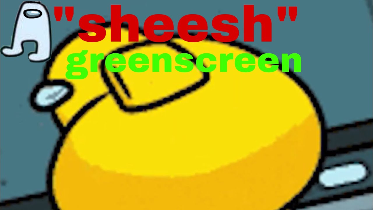 Amogus/Among us sheesh greenscreen download link in desc - YouTube