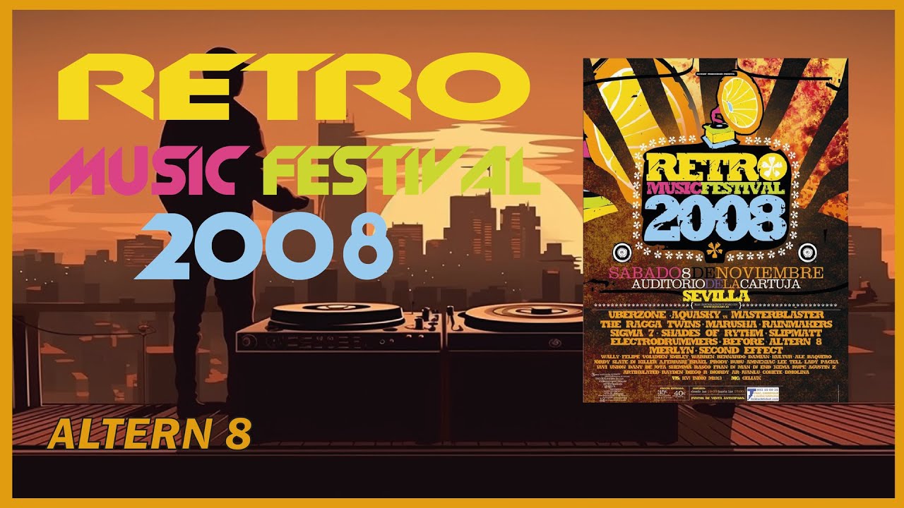 Altern 8 - Retro Music Festival 2008 - Auditorio de la Cartuja ...