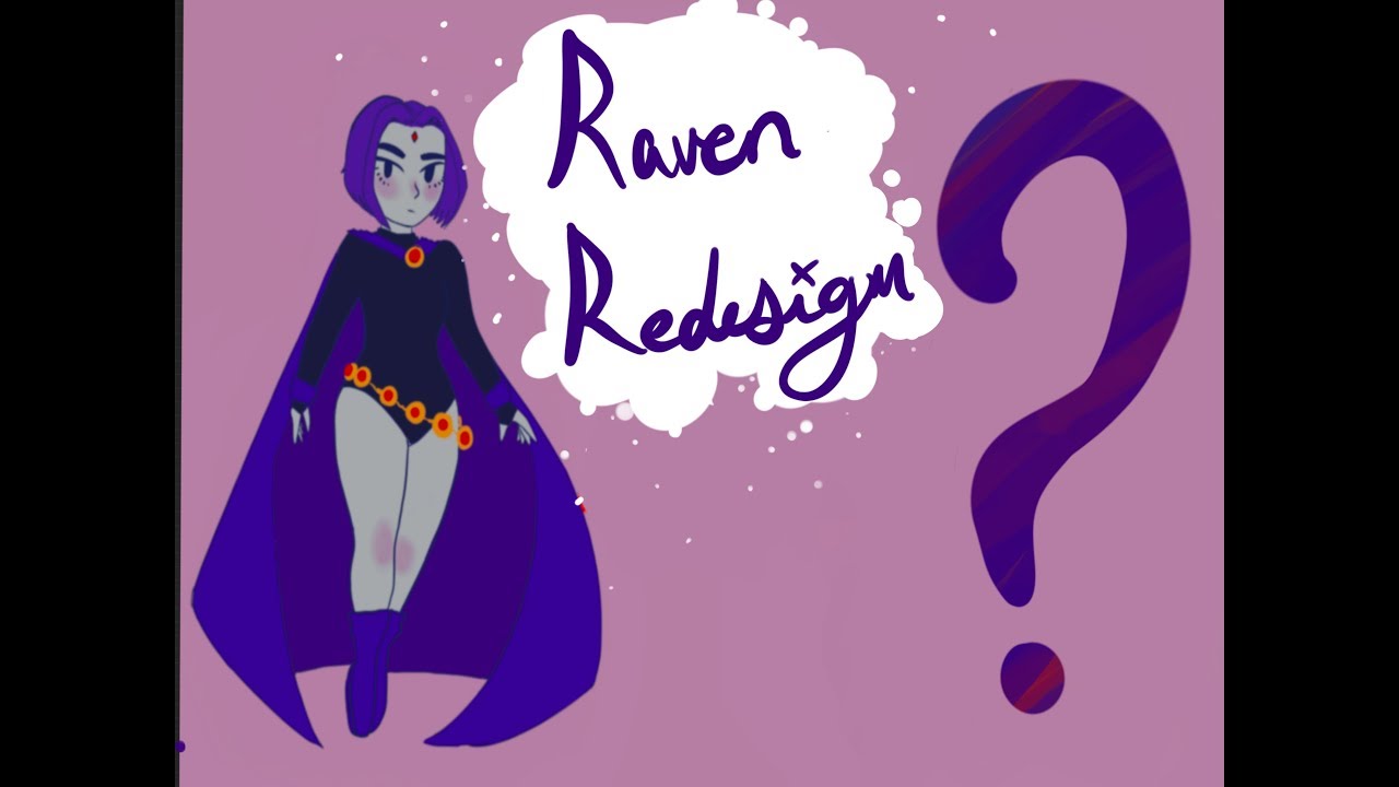 Raven Character Redesign - YouTube