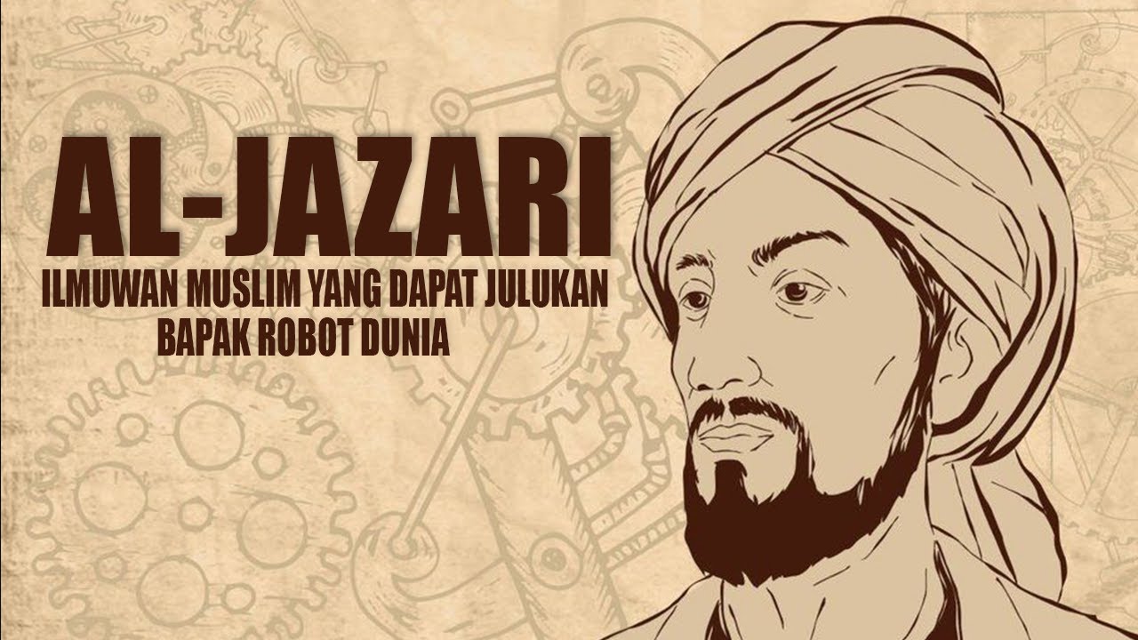 Al-Jazari: Cendekiawan Muslim yang Mewujudkan Mesin Otomatis dan Jam ...