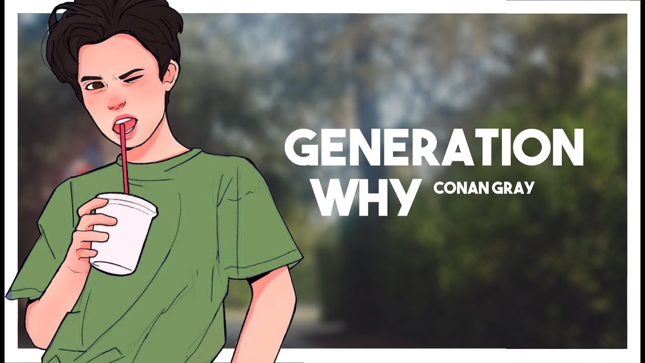 Generation why - Conan Gray Tradução pt br - YouTube