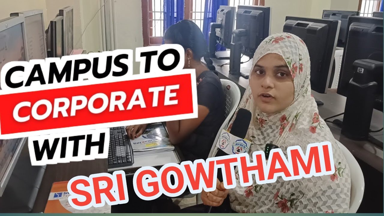 Campus To Corporate Journey with Sri Gowthami Degree College - Darsi - YouTube