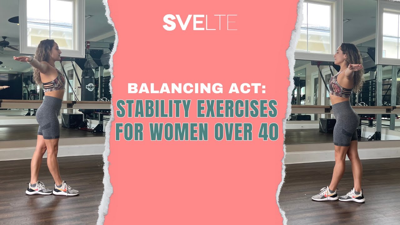 Balancing Act: Stability Exercises For Women Over 40 - YouTube