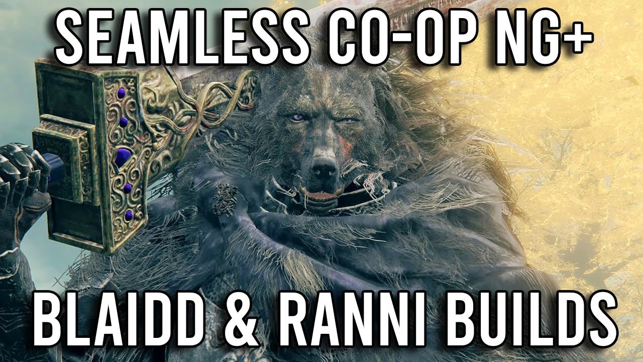 Seamless Co-Op NG+ With Ashewyn, Blaidd & Ranni Builds - YouTube