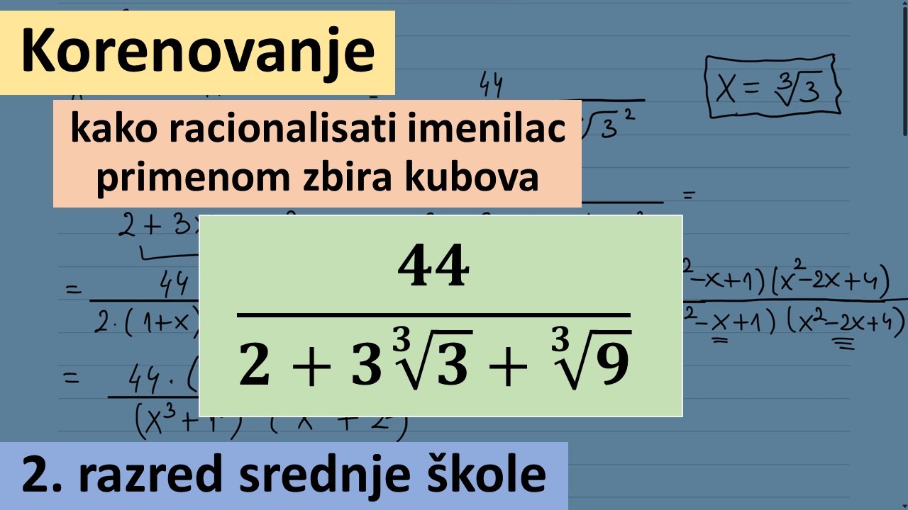 Korenovanje - kako racionalisati imenilac upotrebom zbira kubova - 2 ...