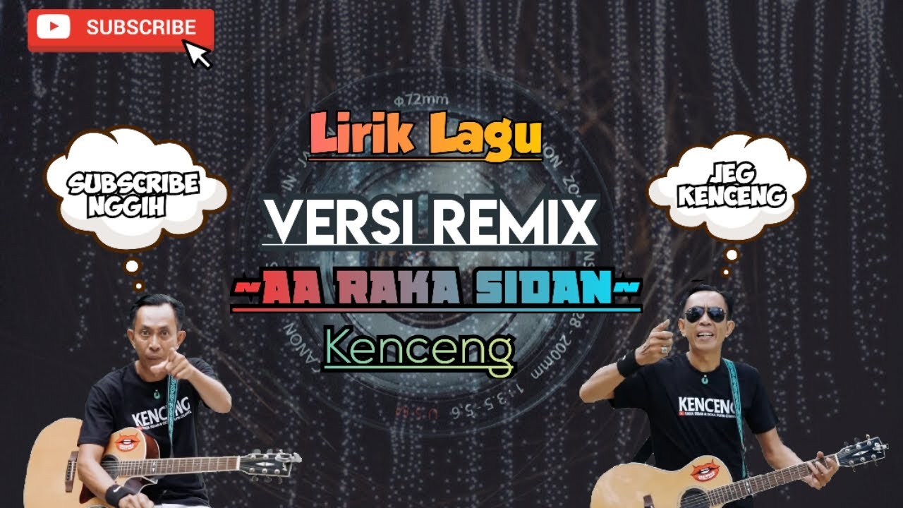 Lirik Lagu~Versi Remix~AA Raka Sidan~Kenceng - YouTube