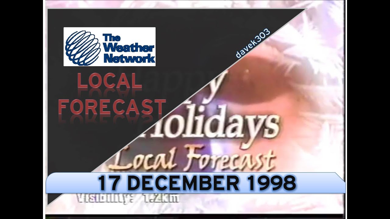The Weather Network Local Forecast - 17 December 1998 - YouTube