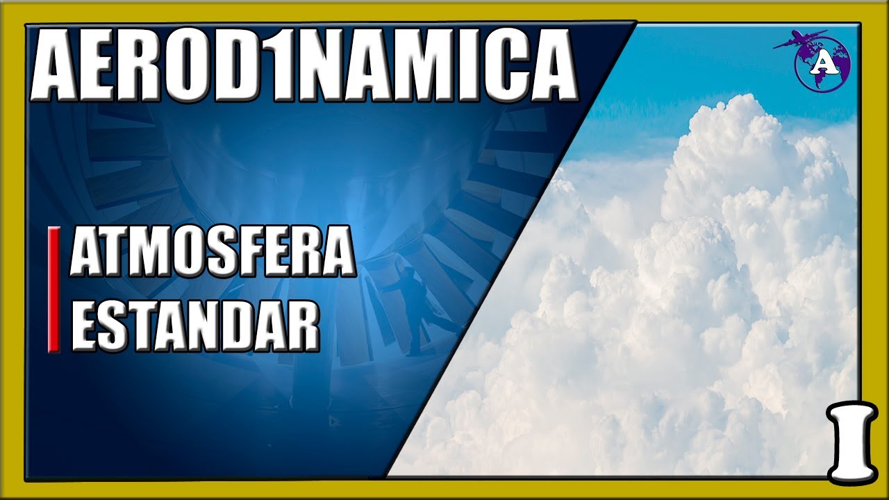 AERODINÁMICA BÁSICA AERONÁUTICA 3 | ISA (ATMÓSFERA ESTÁNDAR ...