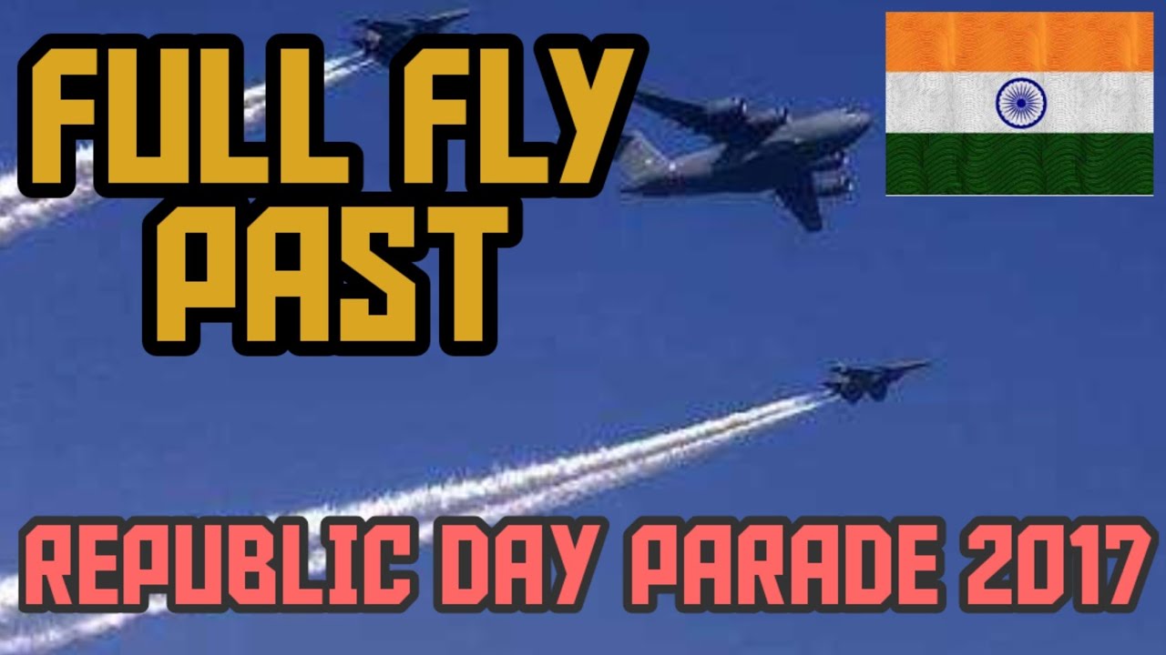 Full Fly Past | Republic Day Parade 2017 | Rajpath , New Delhi, INDIA ...