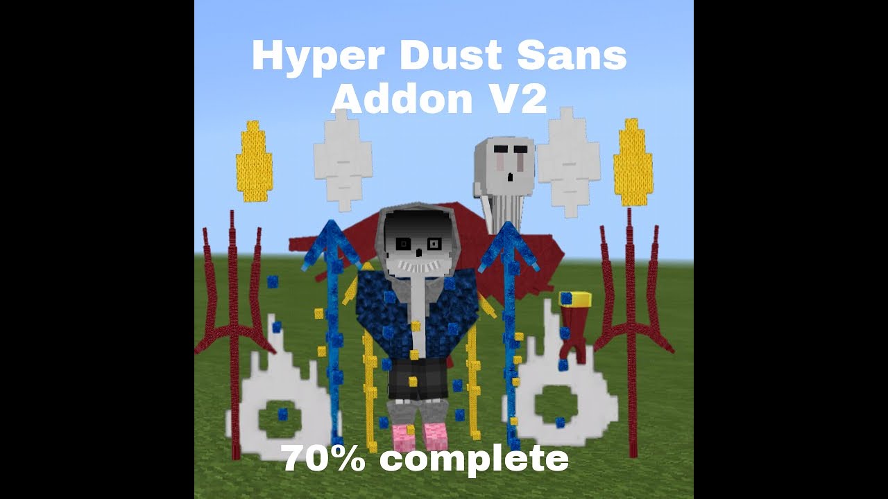 Hyper Dust Sans Addon V2 (70% complete) - YouTube