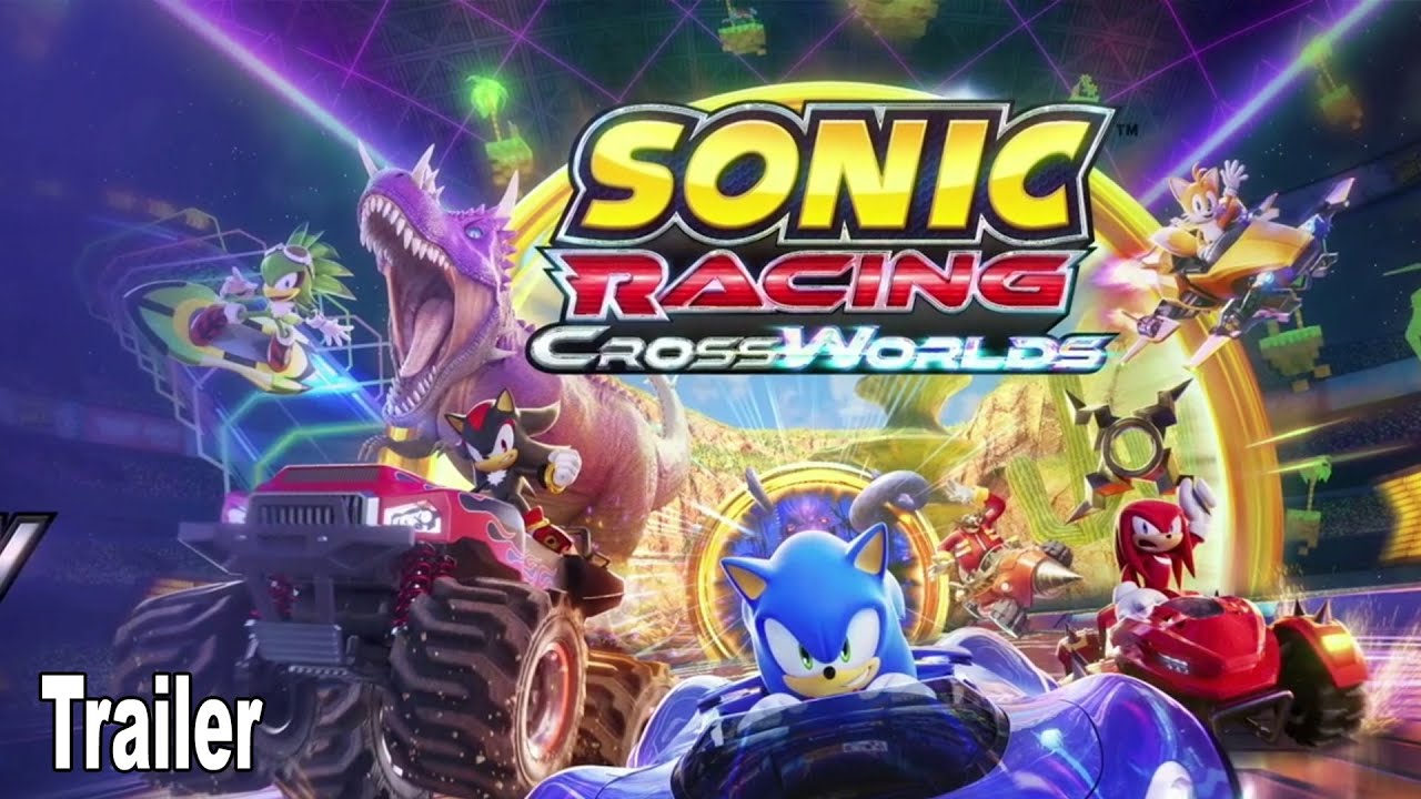 Sonic Racing CrossWorlds Reveal Trailer - YouTube