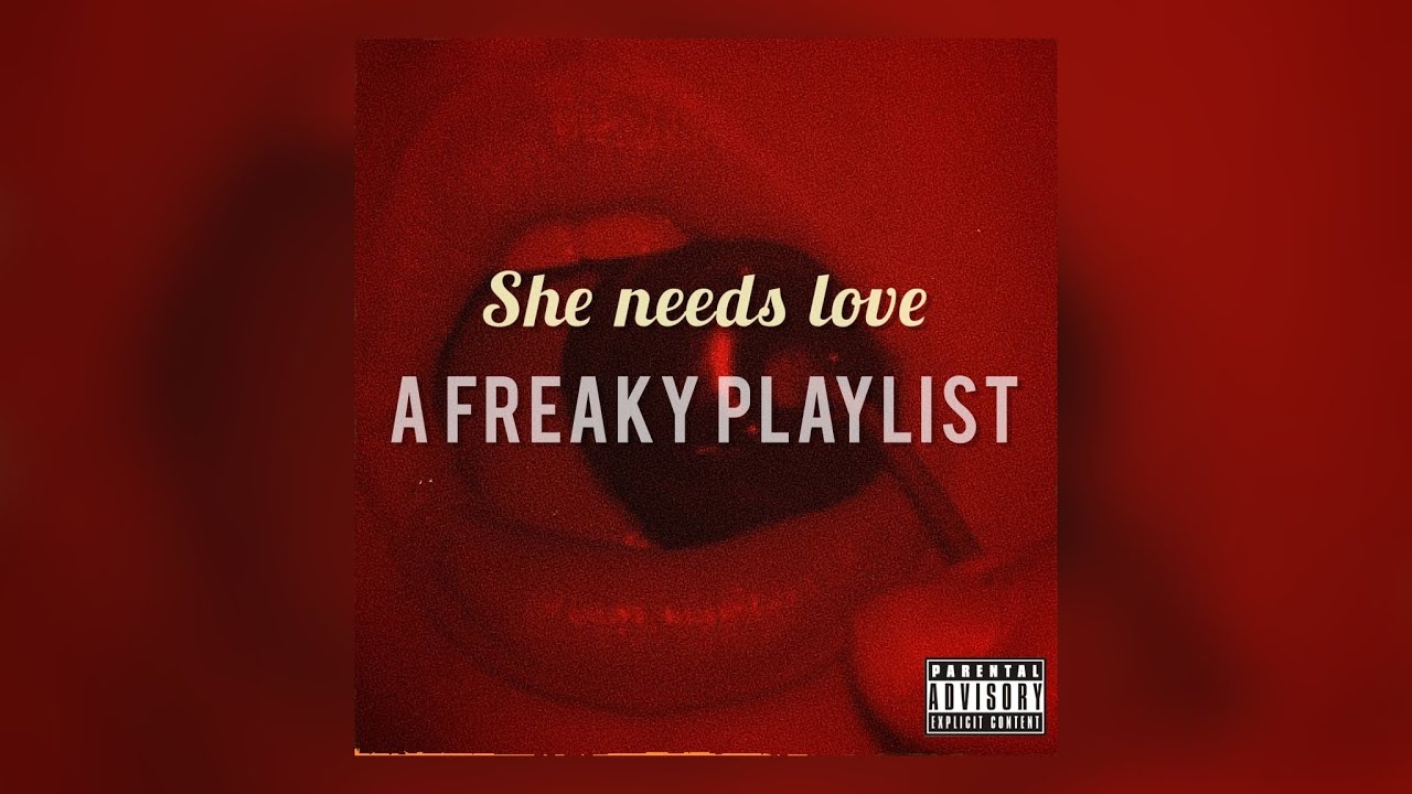 * 𝐒𝐡𝐞 𝐧𝐞𝐞𝐝𝐬 𝐥𝐨𝐯𝐞 (A 𝙎𝙡𝙤𝙬𝙚𝙙 & 𝙍𝙚𝙫𝙚𝙧𝙗 Freaky Playlist) * - YouTube