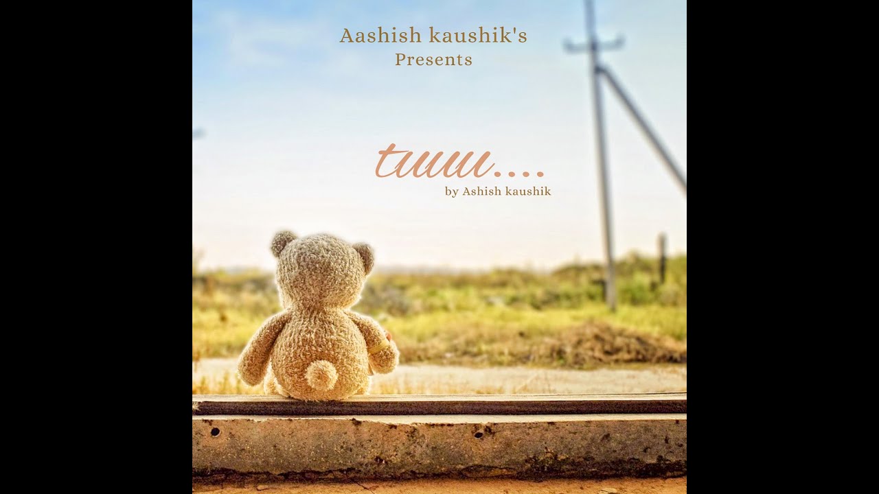 "Tuuu... "official full hindi song| Aashish Kaushik | 2022 | latest ...