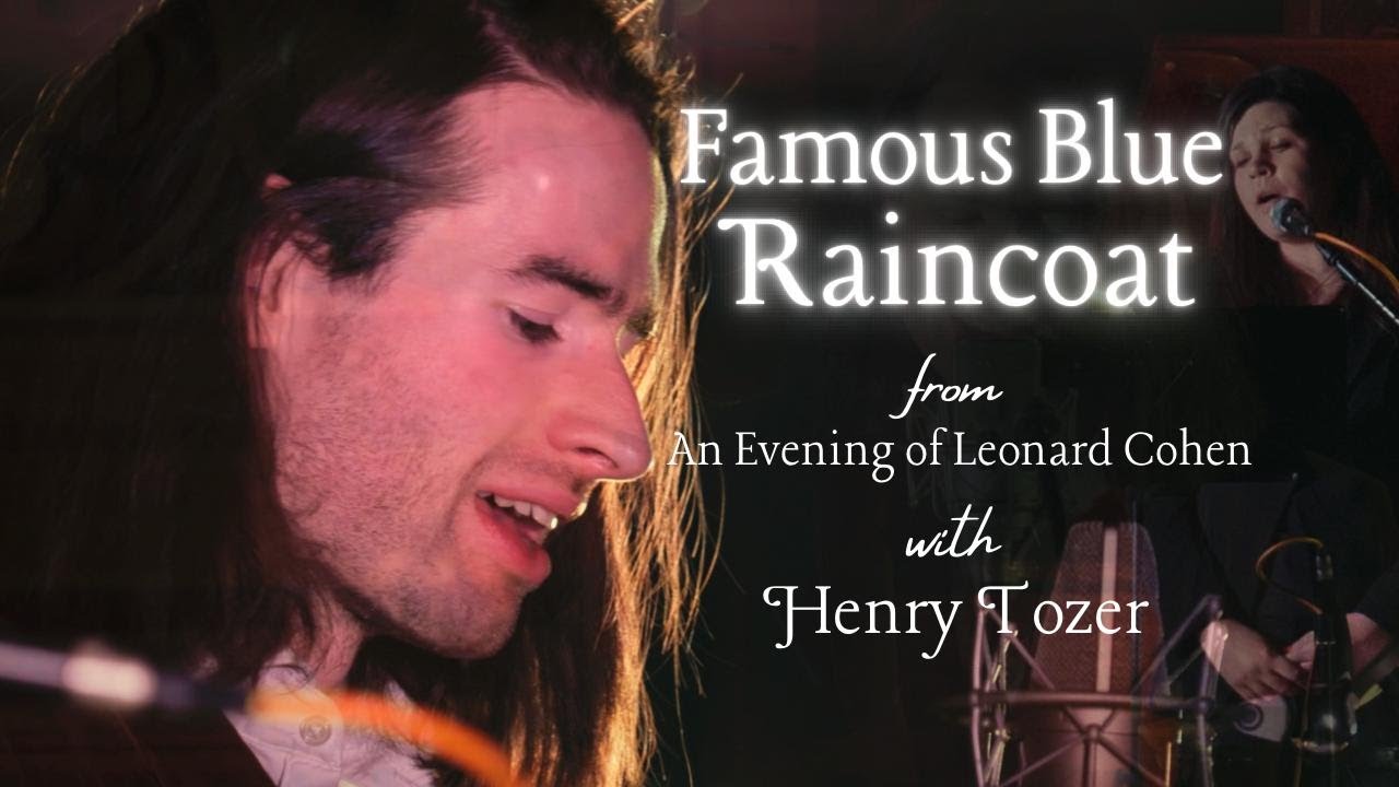 Famous Blue Raincoat - from An Evening of Leonard Cohen, with Henry ...