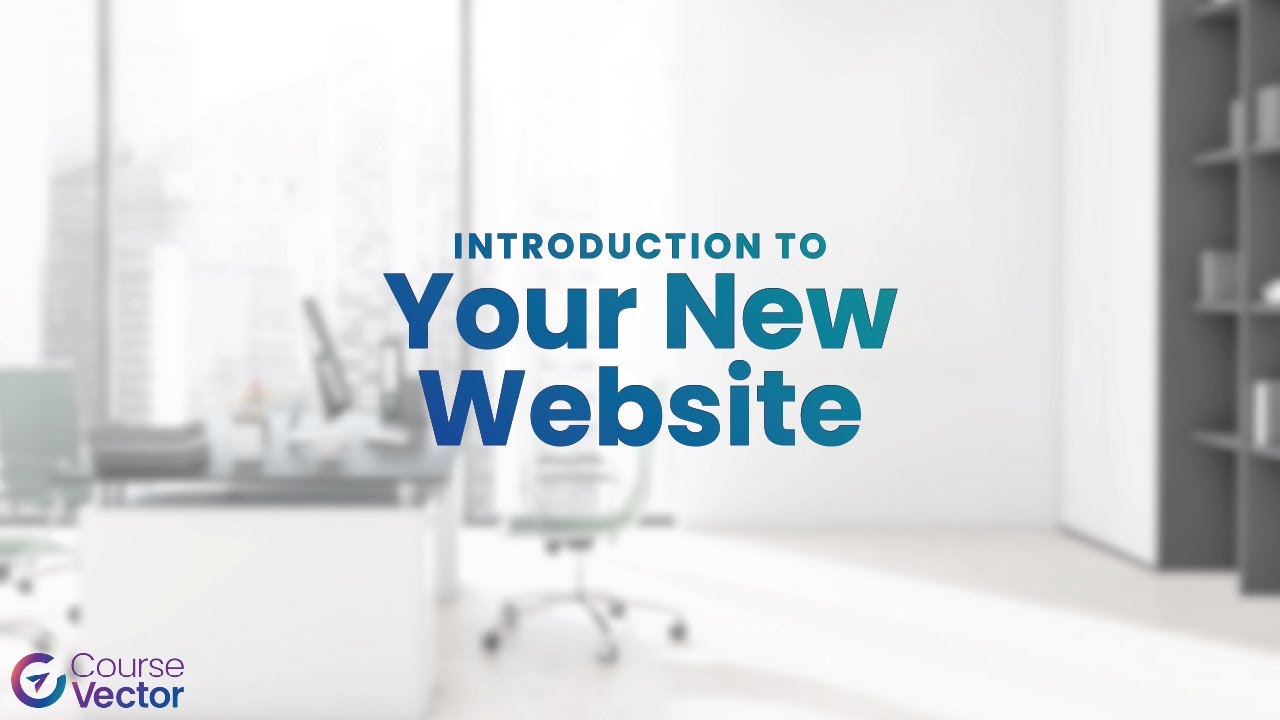 Introduction to Your New Website | CourseVector - YouTube