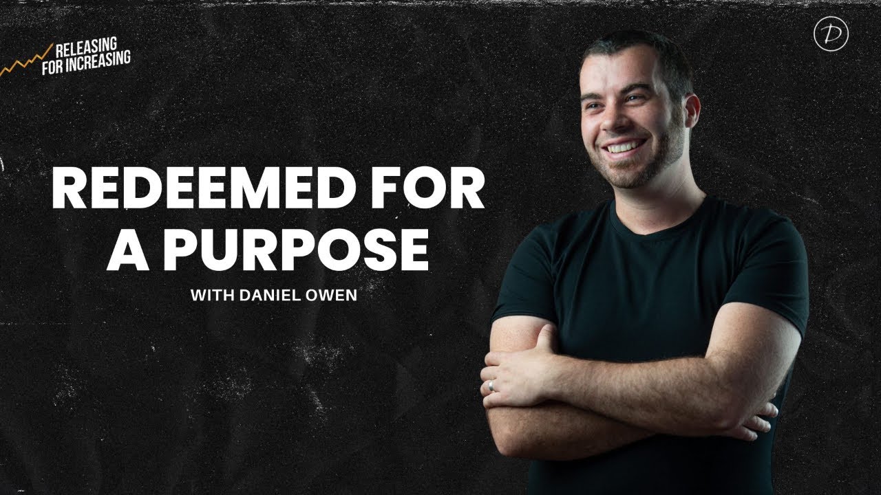 Church Online | Redeemed for a Purpose | Daniel Owen - YouTube