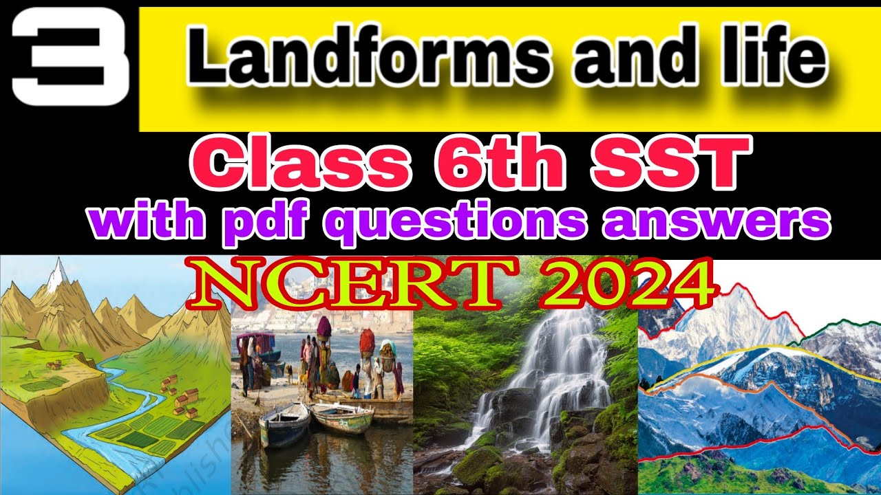 landforms and life//class 6th SST//chapter 3//new NCERT2024//with pdf questions answers - YouTube