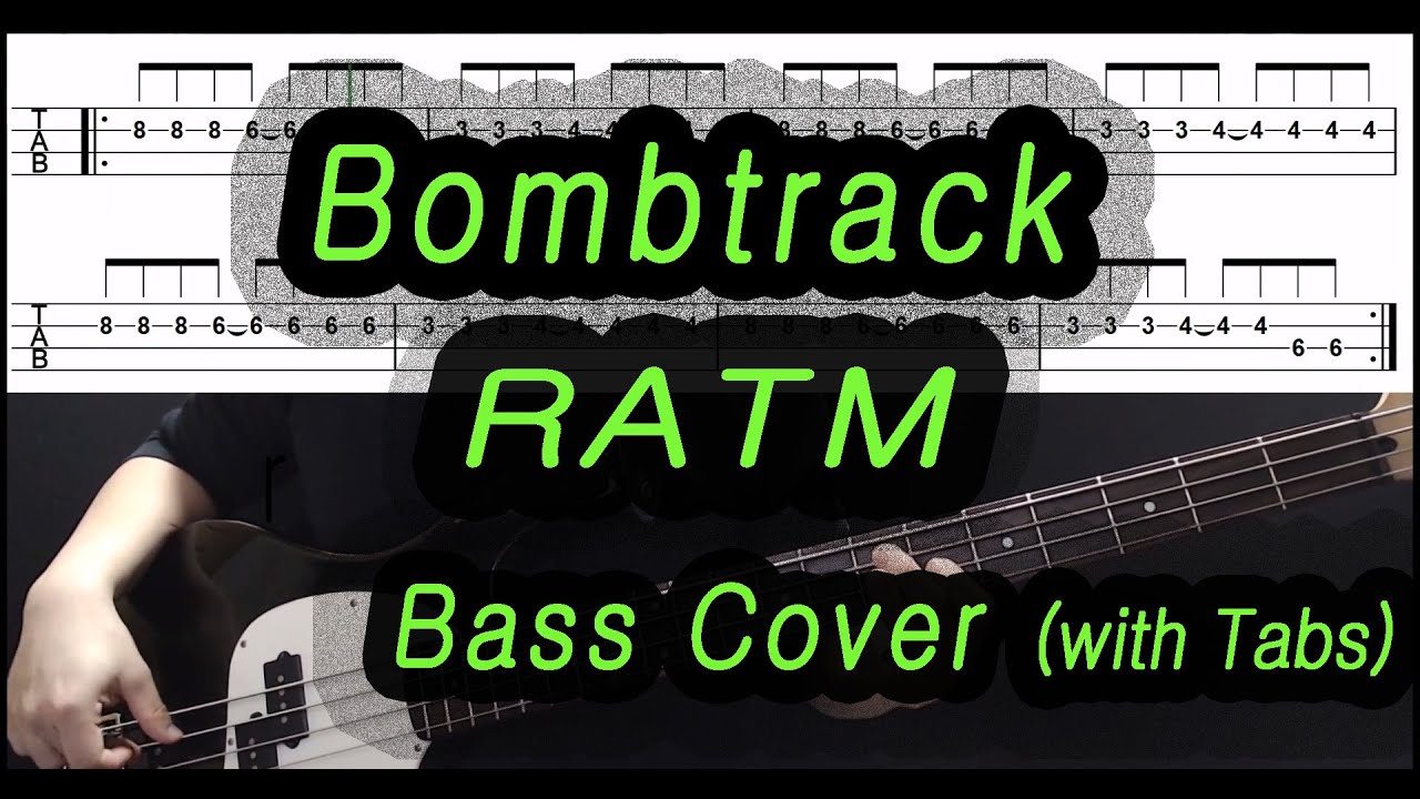 Rage Against The Machine(RATM) - Bombtrack (Bass cover with tabs 142 ...