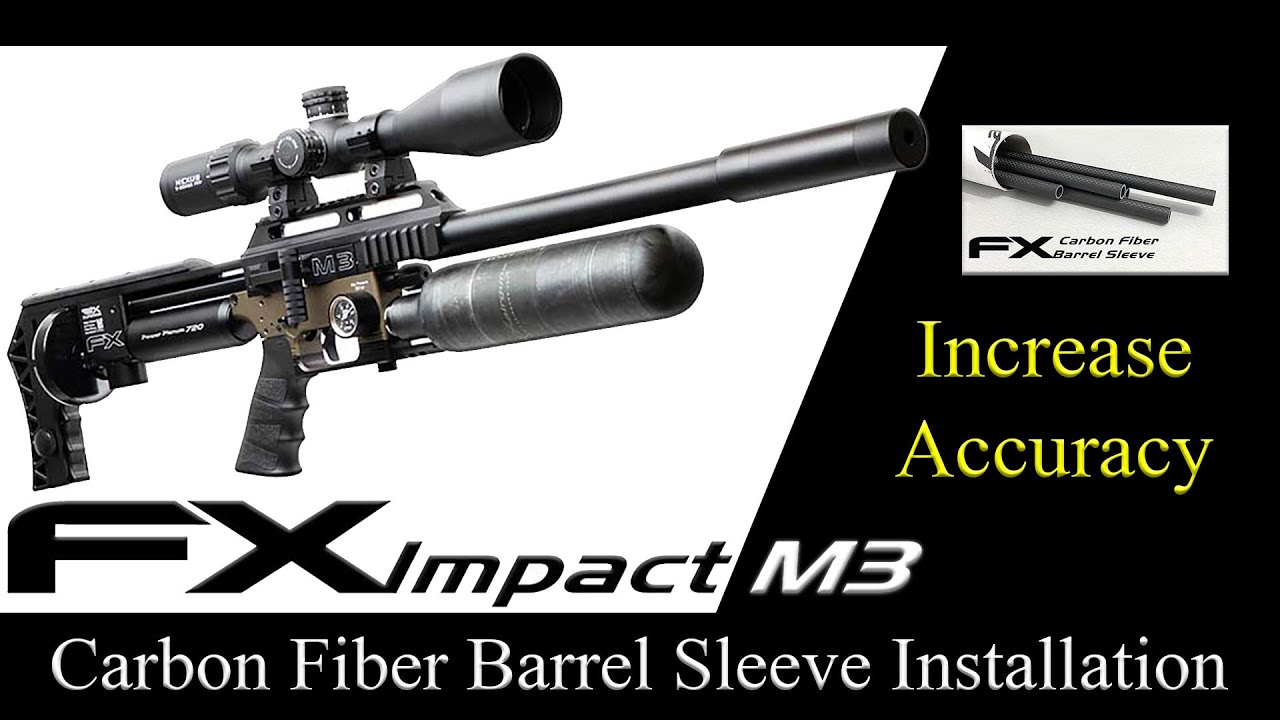 FX Impact M3 Carbon Fiber Barrel Sleeve Installati YouTube