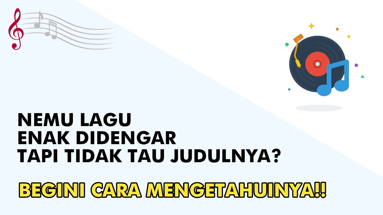 3 Cara Mengetahui Judul Lagu yang Tidak Tahu - YouTube