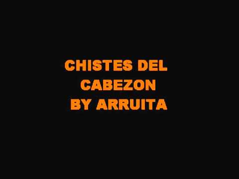 chistes cabezon