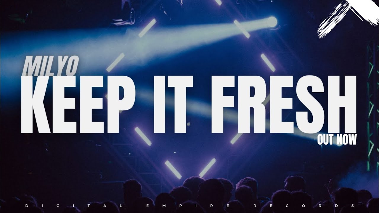 Milyo - Keep It Fresh [OUT NOW] - YouTube