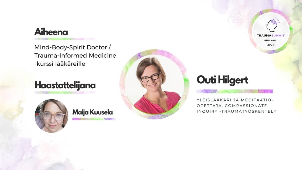 Mind-Body-Spirit Doctor / Trauma-Informed Medicine -kurssi lääkäreille ...