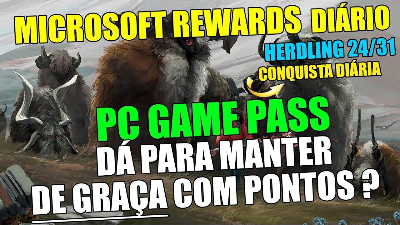É POSSÍVEL MANTER PC GAME PASS DE GRAÇA COM REWARDS ! DIÁRIO DO # ...