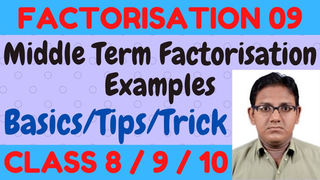 Middle term Splitting Method Trick | Middle term Factor | Factorisation ...