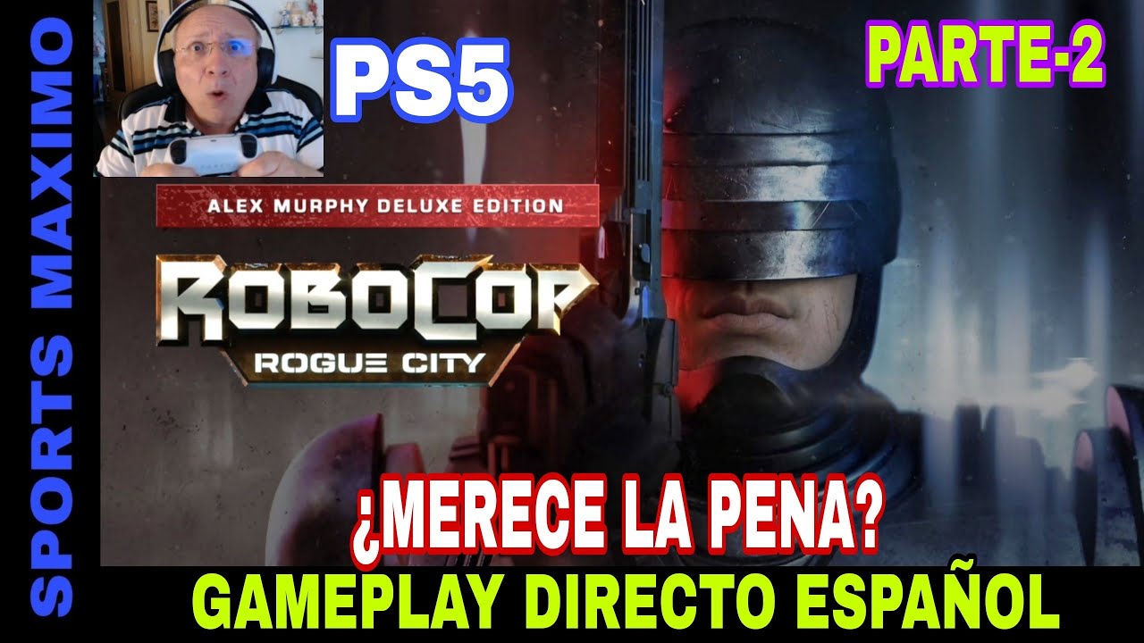 ROBOCOP: ROGUE CITY - ALEX MURPHY EDITION, PARTE-2 (PS5) GAMEPLAY ...