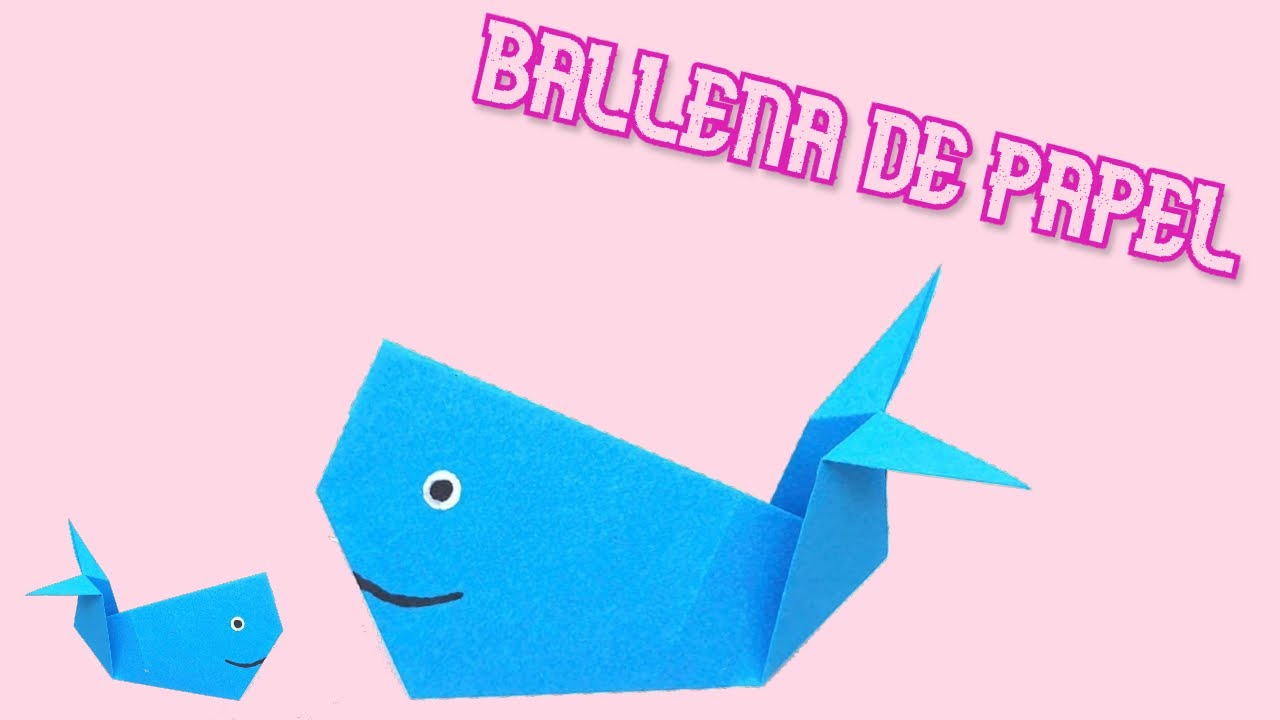 Ballena de Papel - Manualidades con Fabi - YouTube