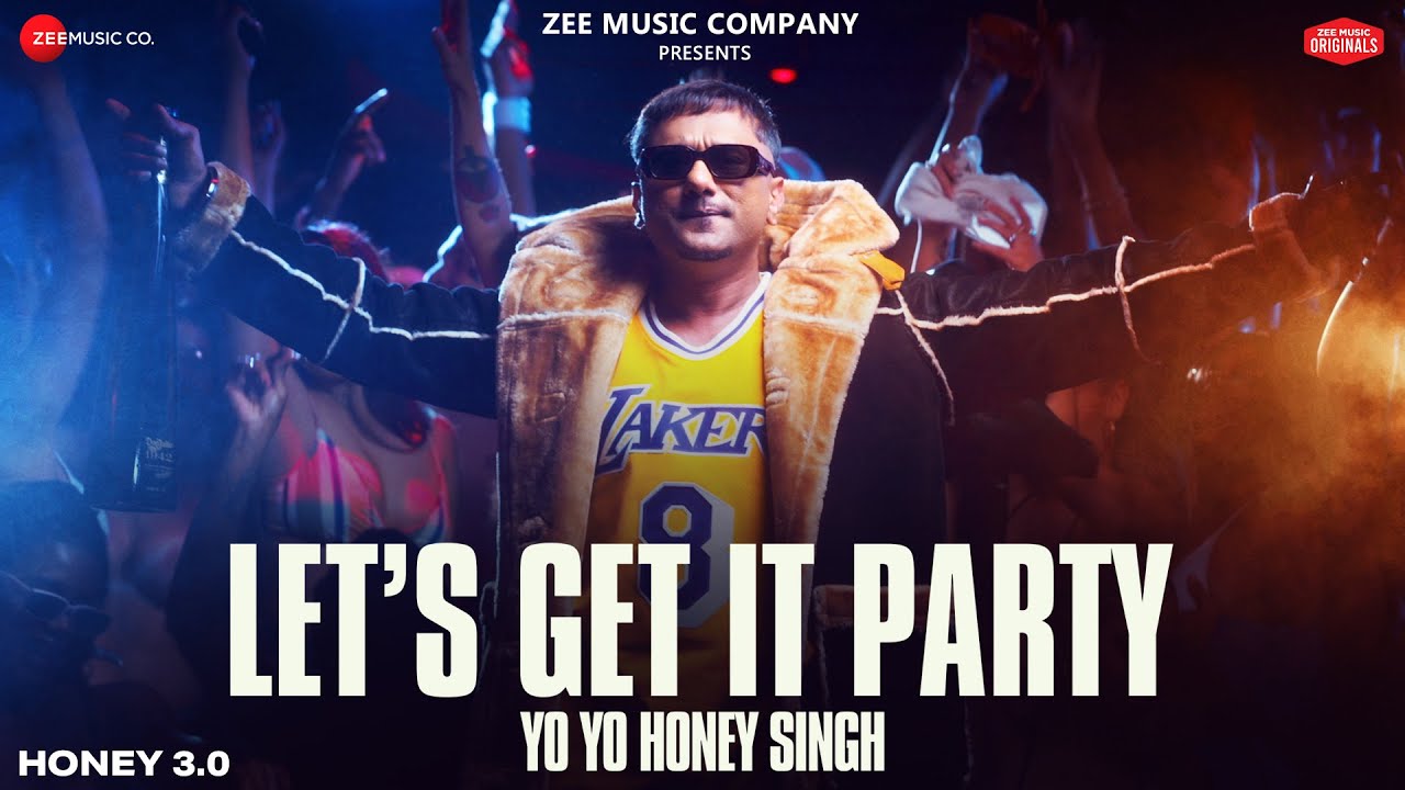 Lets Get It Party | Honey 3.0 | Yo Yo Honey Singh | Leo Grewal | Zee ...