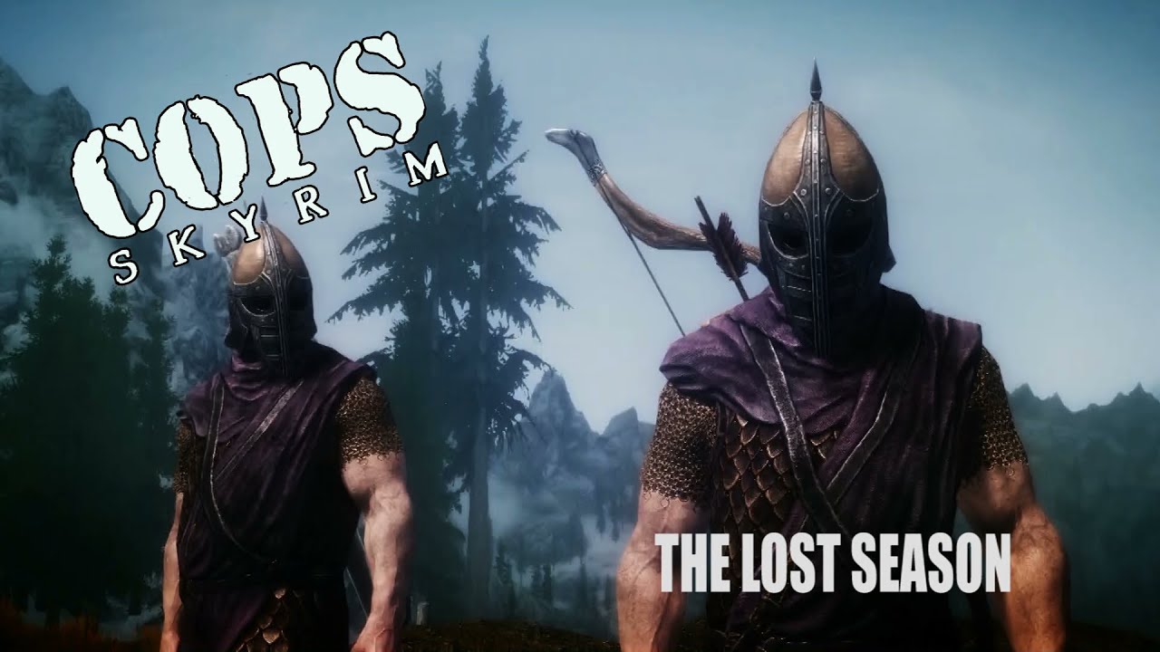 COPS: Skyrim - The Lost Season: Episode 3 - YouTube