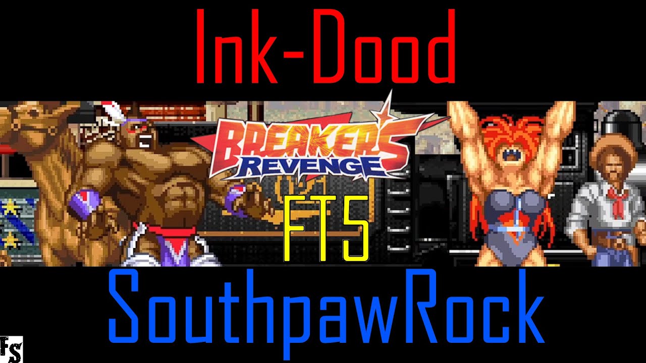 Breakers Revenge - Ink-Dood [Condor/Sho] vs SouthpawRock [Rila ...