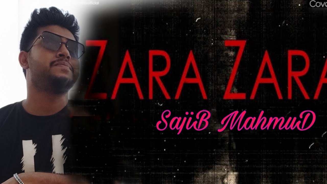 Zara Zara Behekta Hai [Cover 2020] SajiB MahmuD |Full Bollywood Music ...