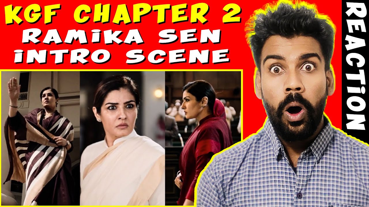 KGF Chapter 2 Ramika Sen Intro Scene Reaction | Raveena Tandon, Rocking ...